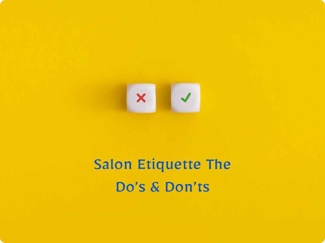 Salon Etiquette - Miostack Blog | Get better at your Salon Business